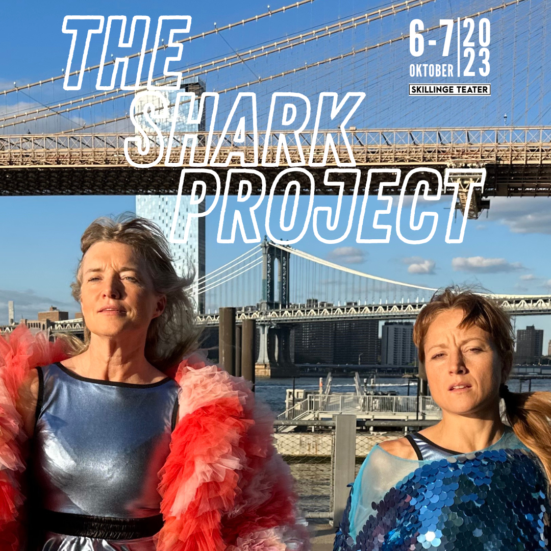 The Shark Project - Från New York till Skillinge - Skillinge Teater